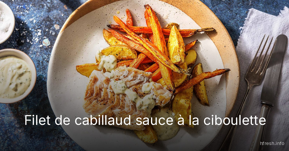 Filet de cabillaud sauce à la ciboulette · Base de données HelloFresh