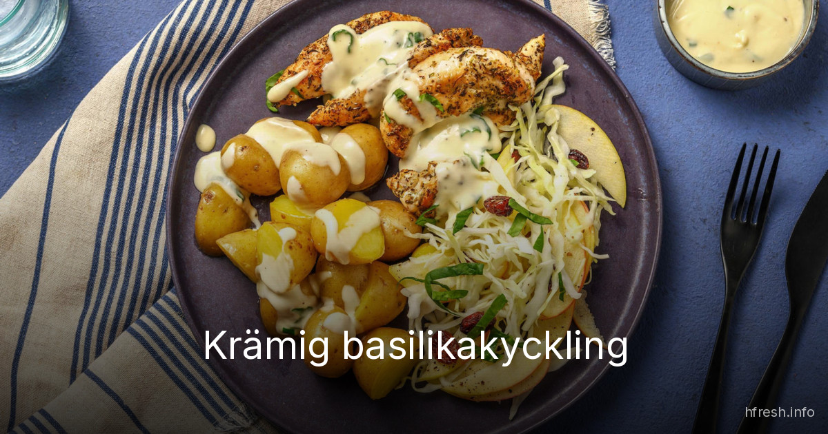 Krämig basilikakyckling · HelloFresh Databas