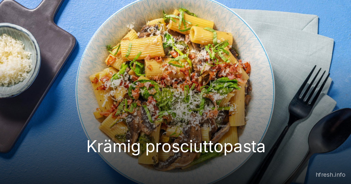 Krämig prosciuttopasta · HelloFresh Databas